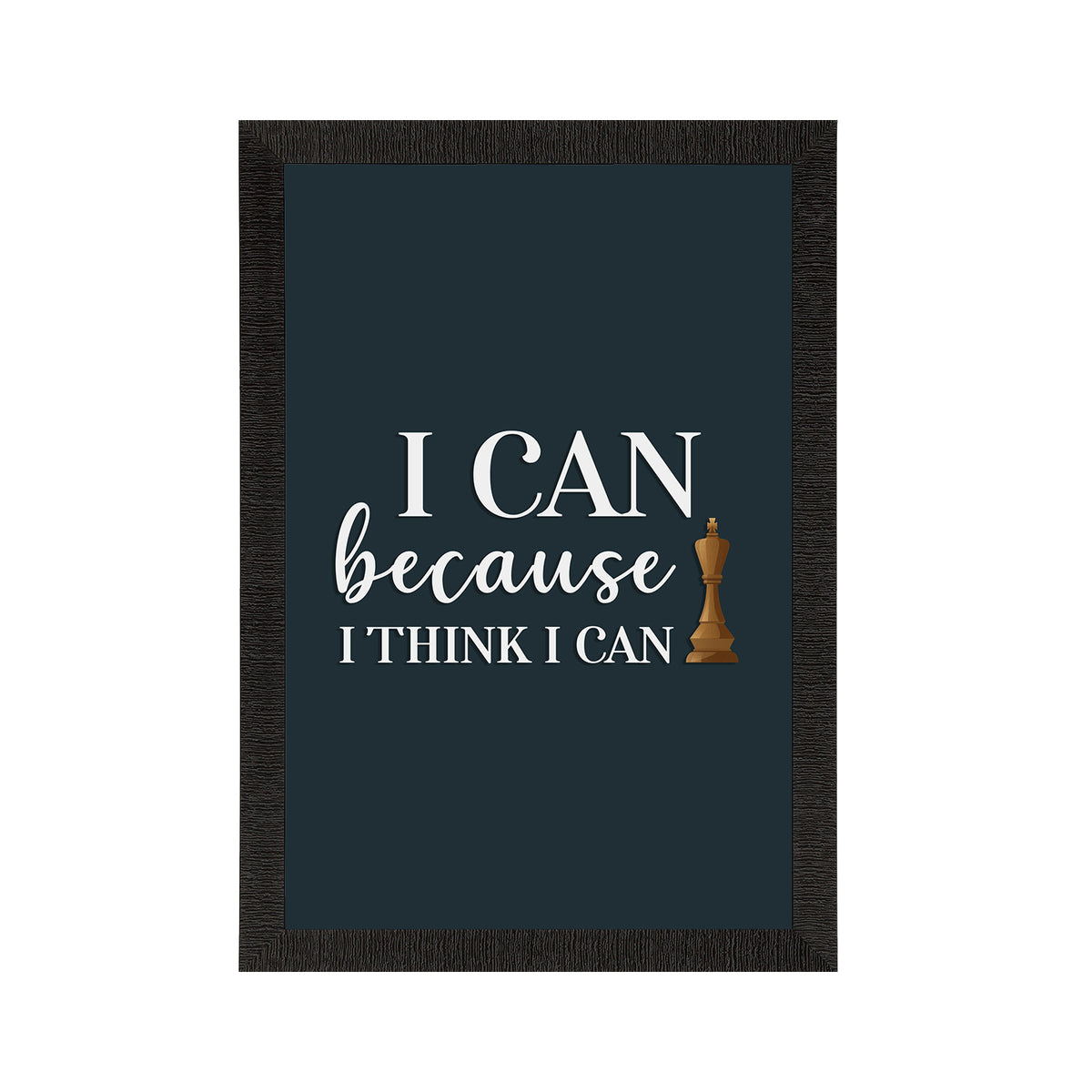 "I can because I think I can" Motivational Quote Satin Matt Texture UV ...