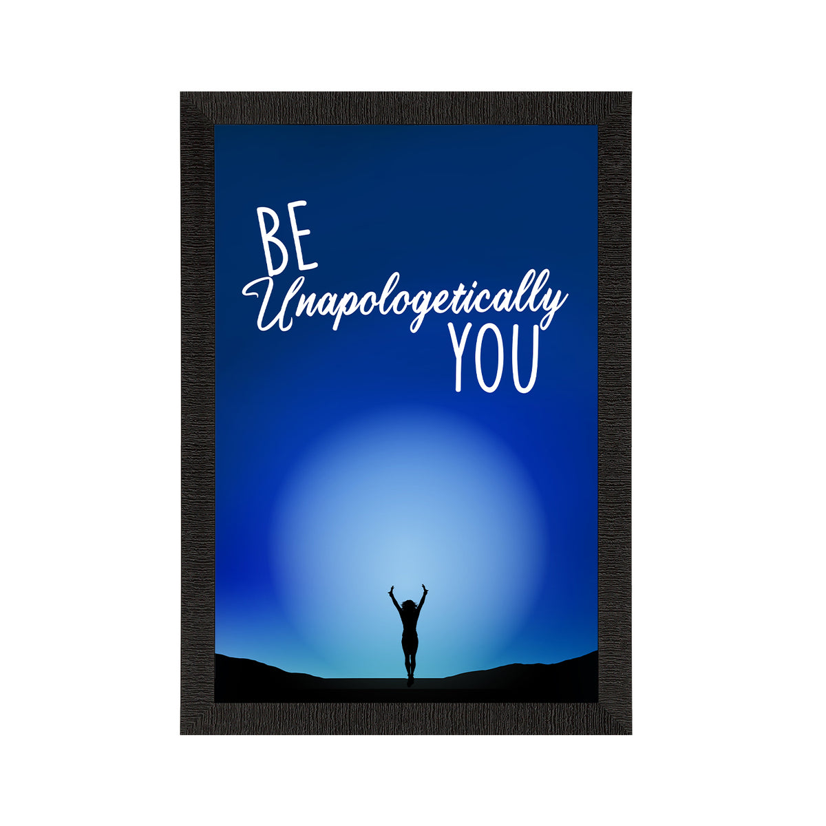 "Be Unapologetically you" Motivational Quote Satin Matt Texture UV Art ...
