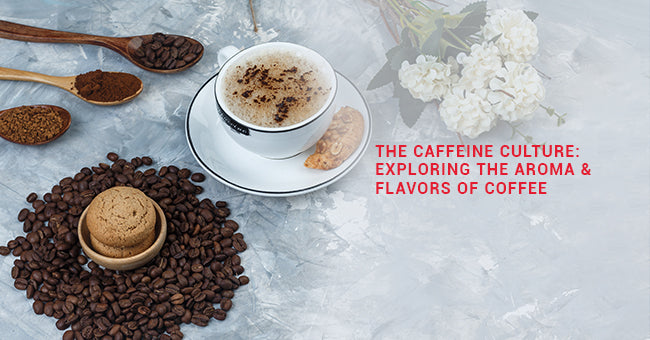 The Caffeine Culture: Exploring the Aroma & Flavors of Coffee – eCraftIndia