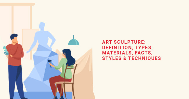 Art Sculpture: Definition, Types, Materials, Facts, Styles & Technique ...