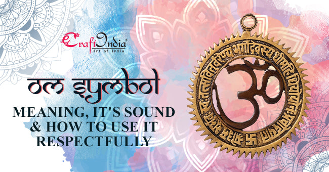 Om Symbol: Meaning, It's Sound & How to Use it Respectfully? – eCraftIndia