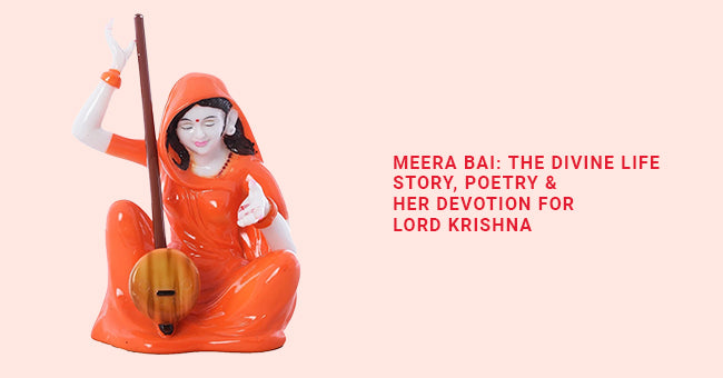Meera Bai: The Divine Life Story, Poetry & Her Devotion For Lord Krish ...