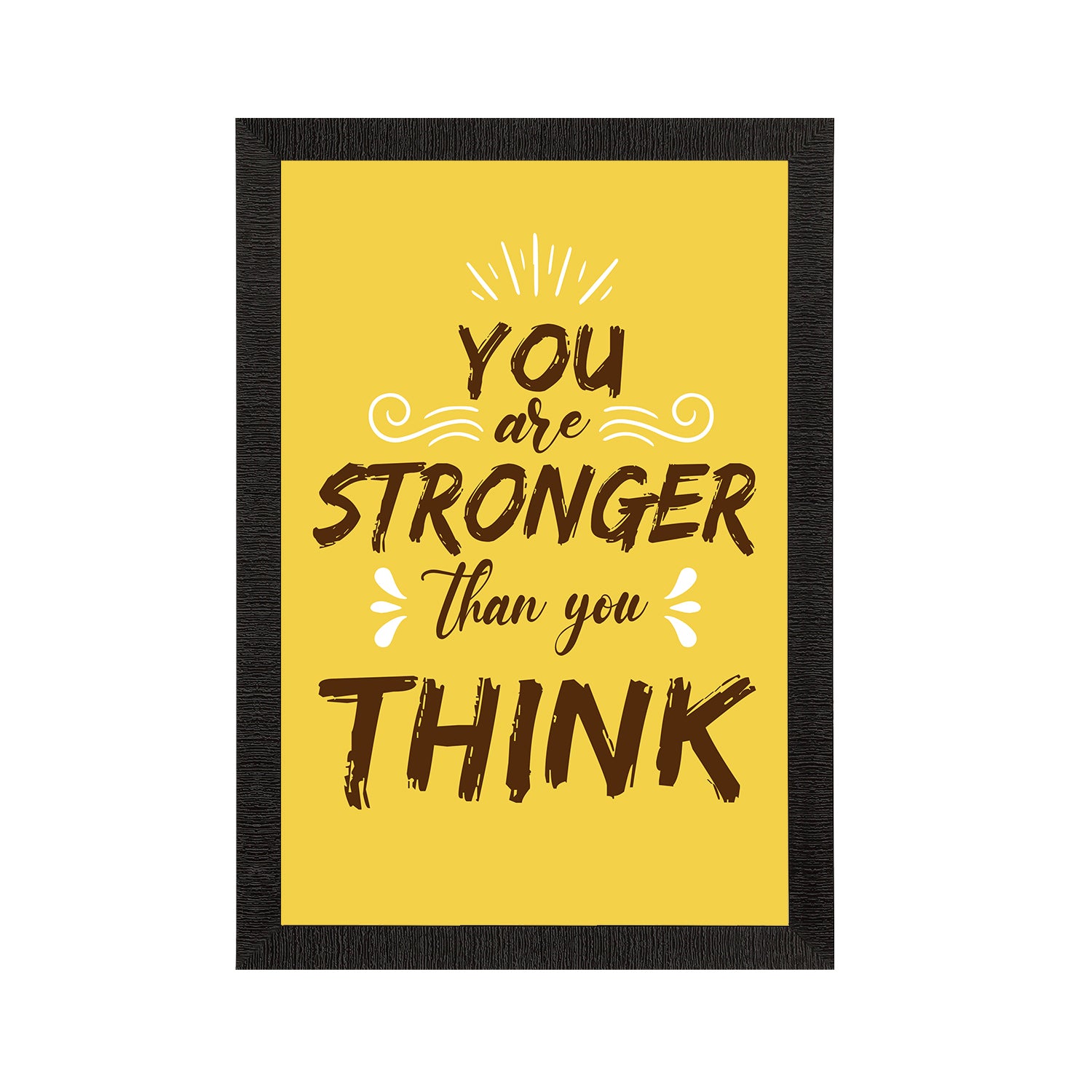 "You Are Stronger Than You Think" Motivational Quote Satin Matt Texture ...